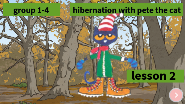 Pete Group 1-4 Lesson 2 Superheroes hibernate