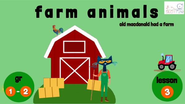 Gr 1-2 Topic Farm animals lesson 4