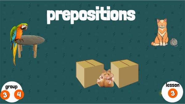 Gr 3-4 Topic Prepositions lesson 3 | Genially