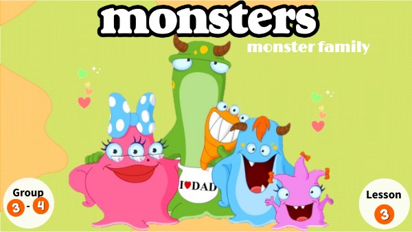 Gr 3-4 Monsters 3: monster family | Genially