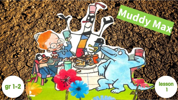 Gr 1-2, Muddy Max (voorleesdagen 2023)