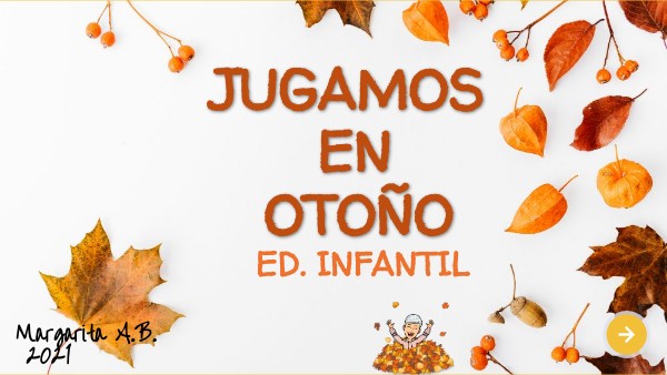 JUGAMOS EN OTOÑO 2021 | Genially