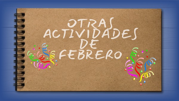 Otras actividades de febrero | Genially