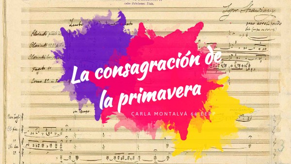 la consagración de la primavera | Genially