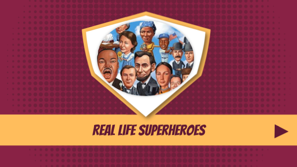 *Real Life Super Heroes!