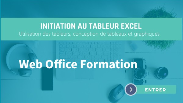 Initiation au Tableau Excel