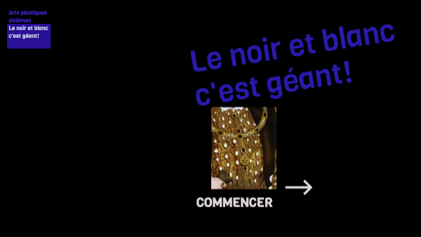 le noir et blanc c'est géant sixième | Genially