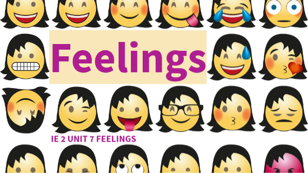 IE2 U7 FEELINGS - vocabulary | Genially