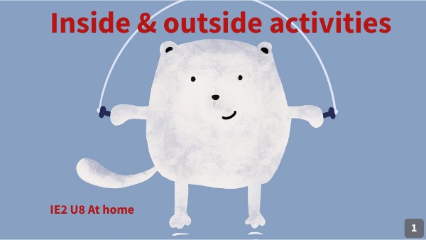 IE2 U8 Inside & outside activities