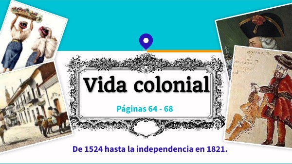 Época colonial | Genially