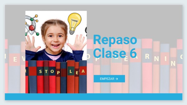 Repaso - Clase 6 | Genially