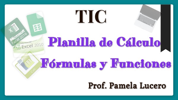 TIC - PC: FÓRMULAS Y FUNCIONES | Genially