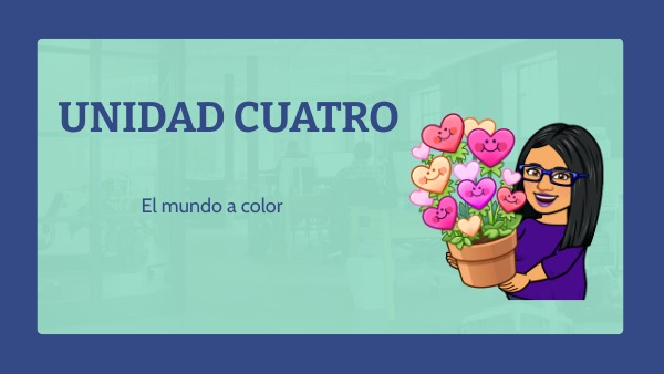 UNIDAD CUATRO | Genially