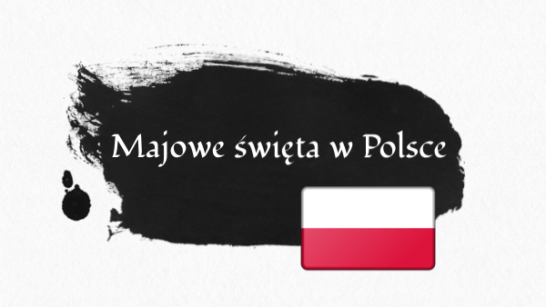 Majowe święta w Polsce | Genially