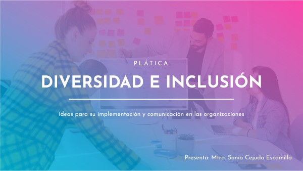 Diversidad e Inclusión | Genially