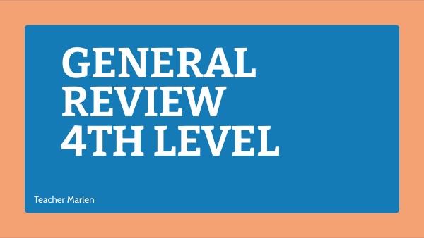 GENERAL REVIEW 4TH LEVEL