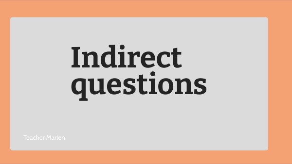 Indirect questions_ 3RD LEVEL L1