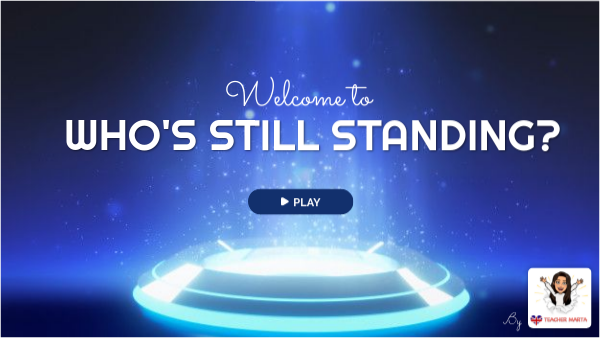 Who's still standing? | Genially