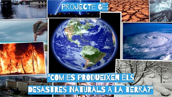 Projecte 6è: DESASTRES NATURALS | Genially