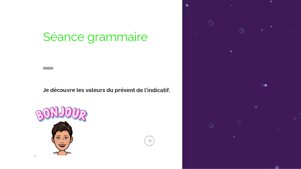 Séance gram 6e présent | Genially