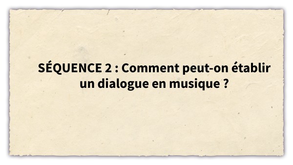 Séquence 3 : Musique et dialogue | Genially