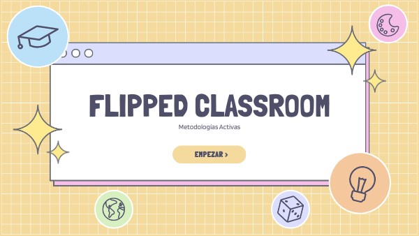 FLIPPED CLASSROOM