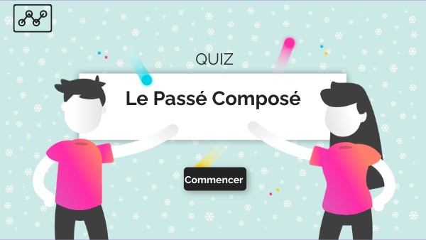 Le Passé Composé Test