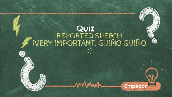 QUIZ REPORTED SPEECH | Genially