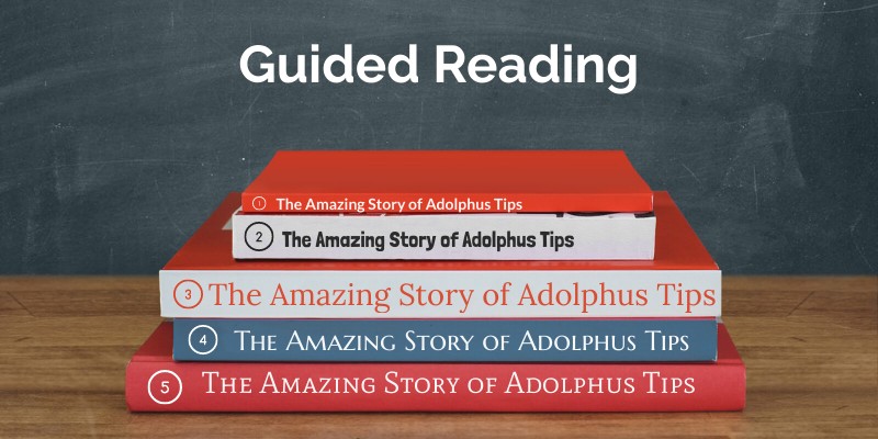 Guided Reading- The Amazing Story of Adolphus Tips