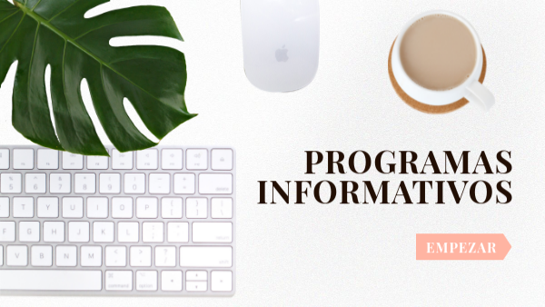 PROGRAMAS INFORMATIVOS