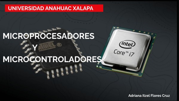 MICROPROCESADORES Y MICROCONTROLADORES | Genially