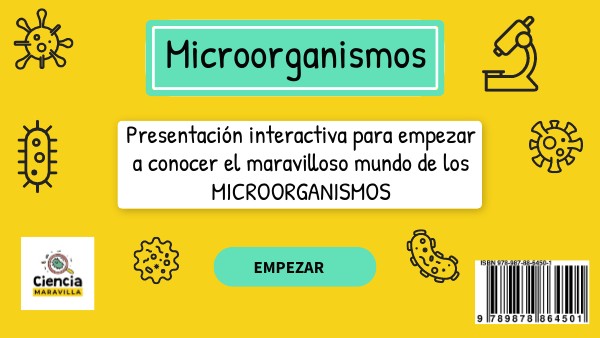 Microorganismos Ciencia Maravilla | Genially