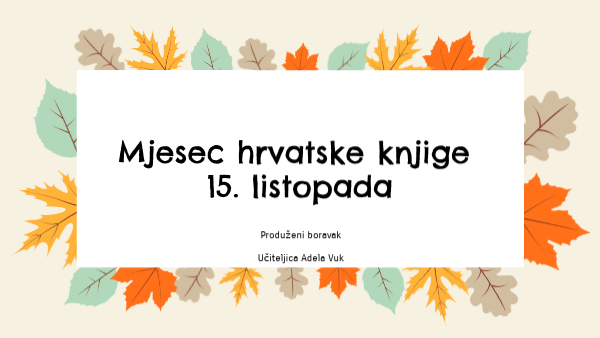 Mjesec hrvatske knjige (poezija u produženom boravku) | Genially