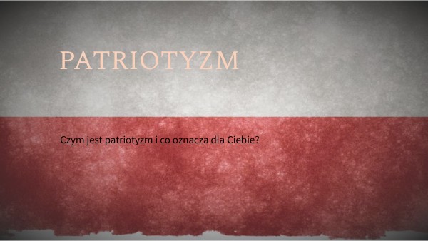 Patriotyzm | Genially