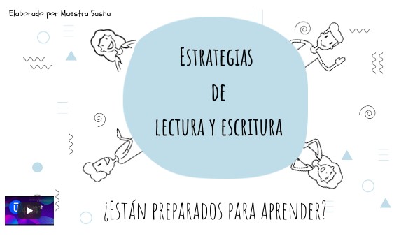 Estrategias de lectura y escritura. | Genially