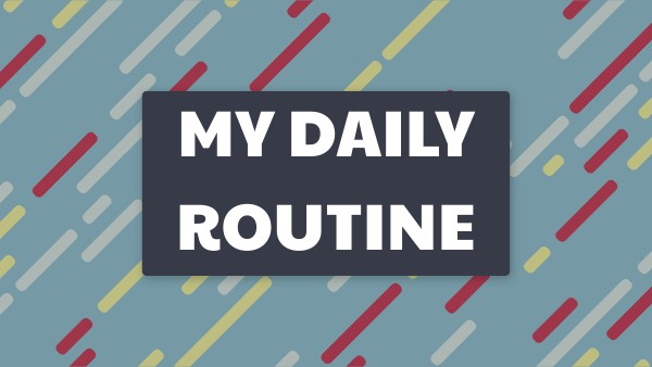 my daily routine activity | Genially