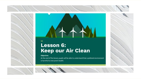 G5 Lesson 6: Keep Our Air Clean
