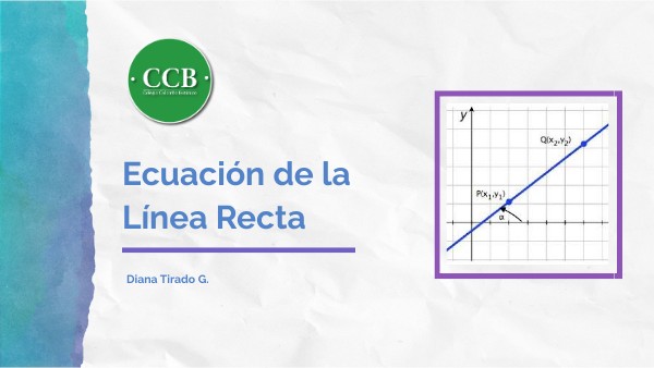 Ecuación de la linea recta | Genially