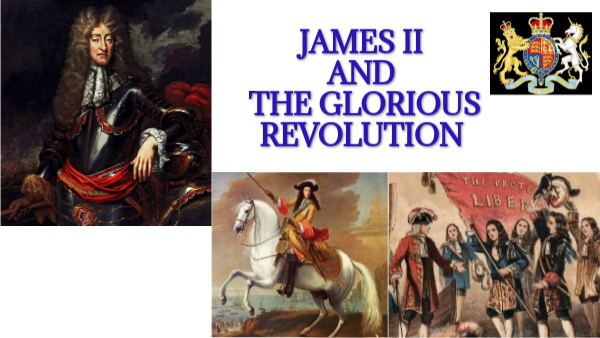 JAMES II - THE GLORIOUS REVOLUTION | Genially