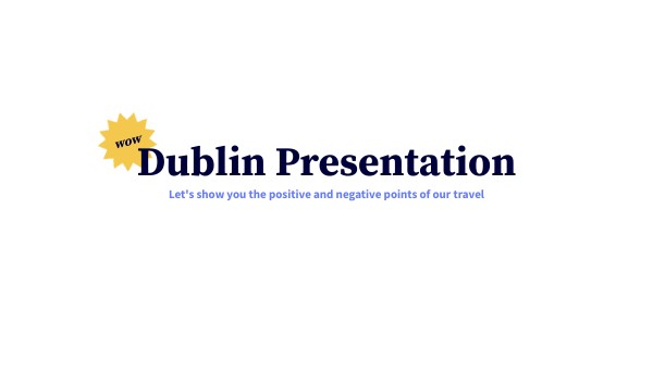 DUBLIN PRESENTATION