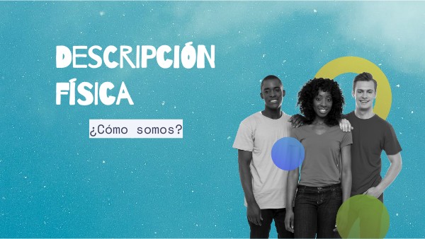 Descripción física | Genially