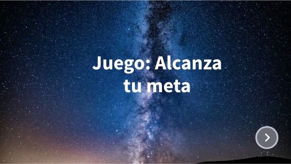 Juego: Alcanza tu meta