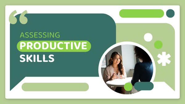 Assessing productive skills | Genially
