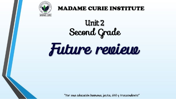 2ND.GRADE-FUTUREREVIEW-UNIT2 | Genially