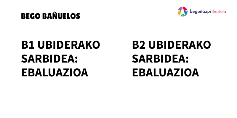 B1 EBALUAZIOA | Genially