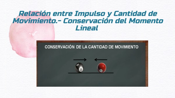 Conservación Cantidad Movim e impulso | Genially