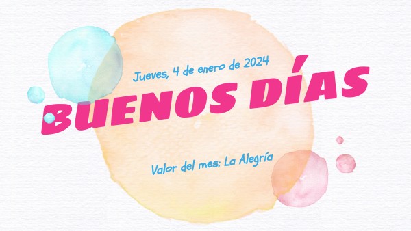 BUENOS DÍAS 04-01-24 1o. a 7o. | Genially