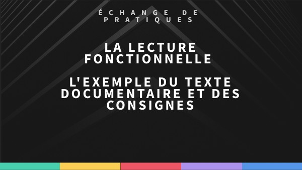 La lecture fonctionnelle : texte documentaire et consignes | Genially