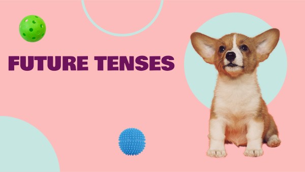 FUTURE TENSES | Genially