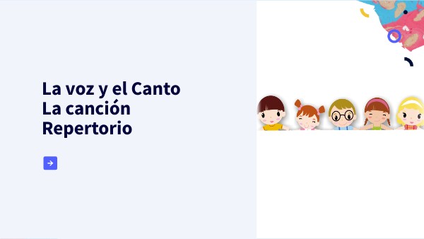 La voz, el canto, las canciones | Genially